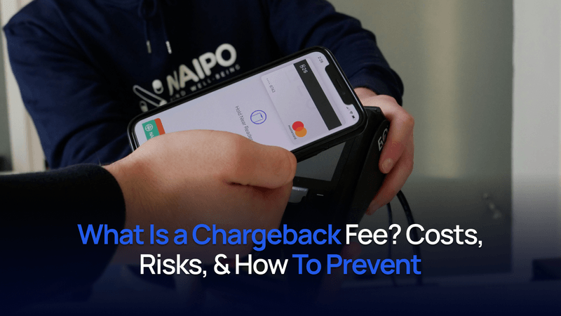 What Is a Chargeback Fee? Costs, Risks, & How To Prevent